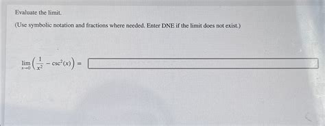 Solved Evaluate The Limit Use Symbolic Notation And
