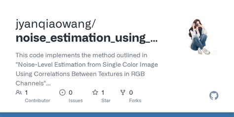 Github Jyanqiaowangnoiseestimationusingcorrelationinrgb