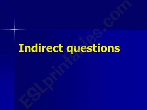 Esl English Powerpoints Indirect Questions