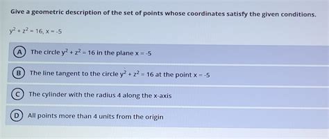 Solved Give A Geometric Description Of The Set Of Points Chegg