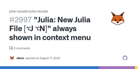 Julia New Julia File J N Always Shown In Context Menu Issue Julia Vscode Julia