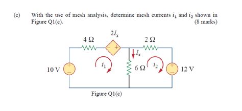Solved With The Use Of Mesh Analysis Determine Mesh Chegg Com