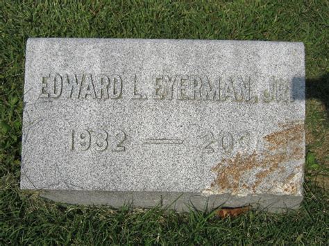 Dr Edward Louis Eyerman 1932 2001 Find A Grave Memorial