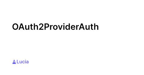 Oauth2providerauth · Lucia