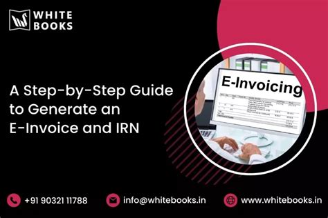 How To Generate An E Invoice And IRN Guide Whitebooks