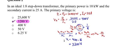Solved Question 2 In An Ideal 18 Step Down Transformer The