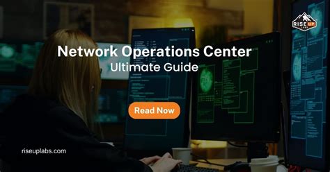 Network Operations Center Noc Ultimate Guide Riseup Labs