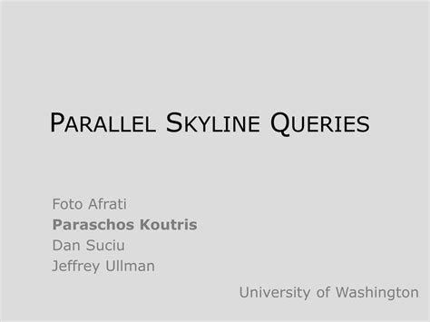 Ppt Parallel Skyline Queries Powerpoint Presentation Free Download