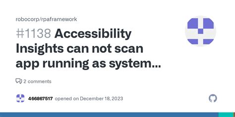 Accessibility Insights Can Not Scan App Running As System Privileges Issue Robocorp