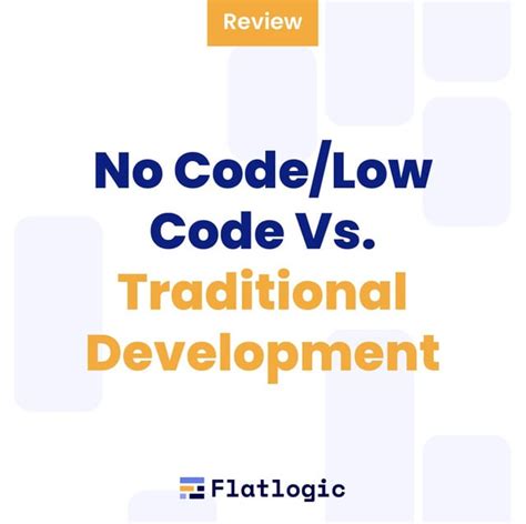 no code low code vs traditional development flatlogic blog r