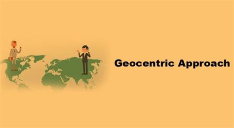 Geocentric Approach Definition Advantages And Disadvantages Parsadi