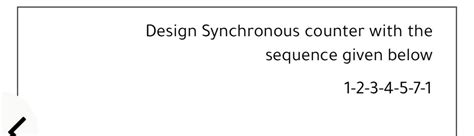 Solved Design Synchronous Counter With The Sequence Given