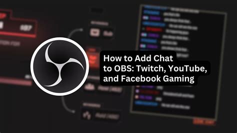 How To Add Chat To OBS Twitch YouTube And Facebook Gaming