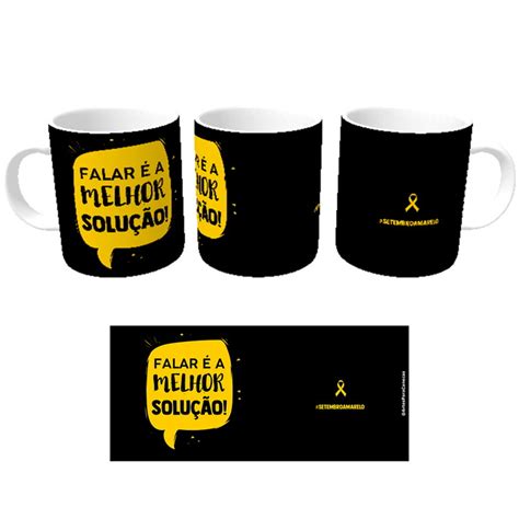 Caneca Setembro Amarelo Falar é A Melhor Solução Elo7