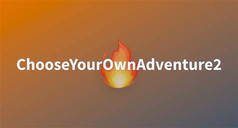 Chooseyourownadventure2 A Hugging Face Space By Awacke1