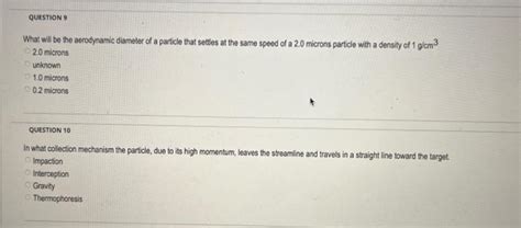 Solved What Will Be The Aerodynamic Diameter Of A Particle