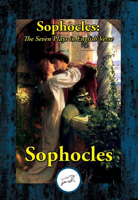 Sophocles The Seven Plays In English Verse Ebook By Sophocles