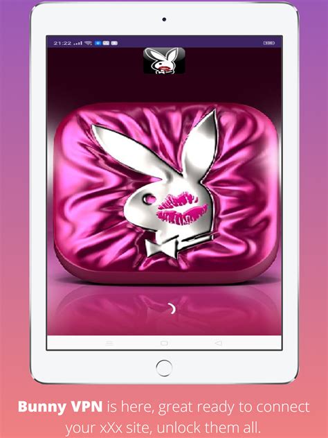 Bunny VPN Unlock Your XXx Site Free Unlimited Fast Secure Safe And Stable