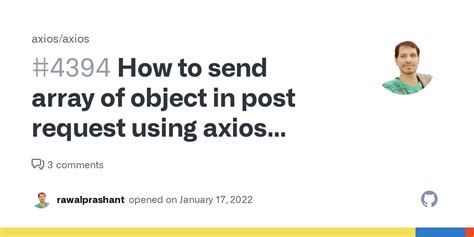 How To Send Array Of Object In Post Request Using Axios Library · Issue