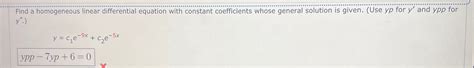 Solved Find A Homogeneous Linear Differential Equation With