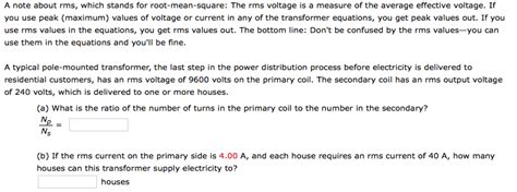 Solved A Note About Rms Which Stands For Root Mean Square Chegg Com