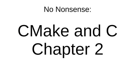 no nonsense cmake and c chapter 2 building simple libraries youtube