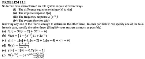 Solved PROBLEM 13 1So Far We Have Characterized An LTI Chegg Com