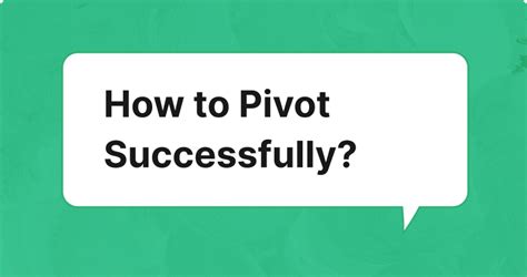 How To Pivot Successfully