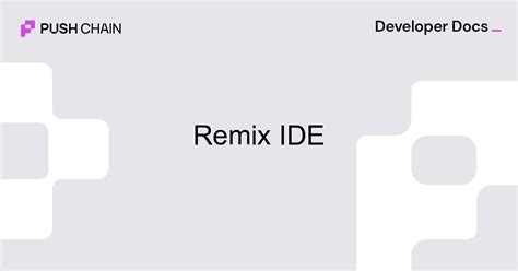Remix Ide Smart Contract Environment Setup Push Chain Docs