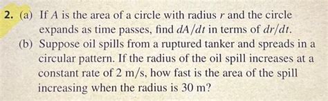 Solved 2 A If A Is The Area Of A Circle With Radius R And Chegg Com