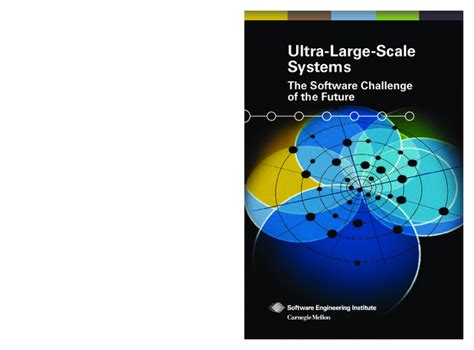 Pdf Ultra Large Scale Systems The Software Challenge Of The Future Kurt Wallnau