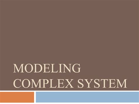Modeling Complex System Ppt