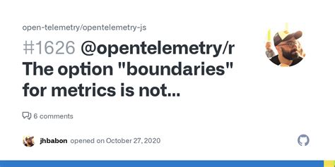 Opentelemetrymetrics The Option Boundaries For Metrics Is Not Propagated To The