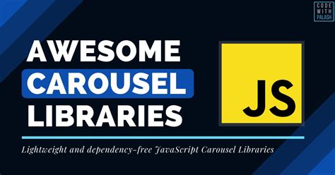 🔥 7 Awesome Javascript Carousel Libraries