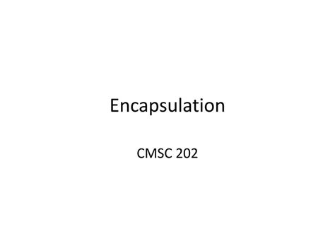 ppt encapsulation powerpoint presentation free download id 3245612