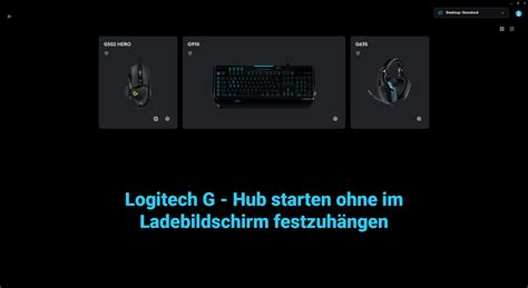 Logitech G Hub öffnet Sich Nicht Mehr