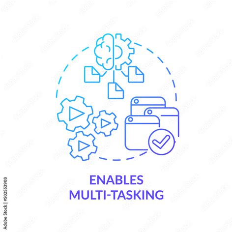 Enables Multi Tasking Blue Gradient Concept Icon Automated System