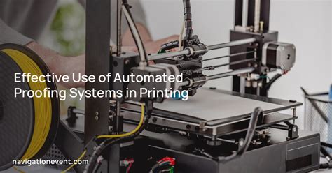 Effective Use Of Automated Proofing Systems In Printing