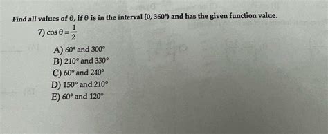 Solved Find all values of θ if θ is in the interval Chegg com