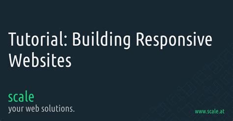 tutorial building responsive websites scale your web solutions