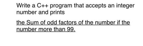 Solved Write A C Program That Accepts An Integer Number