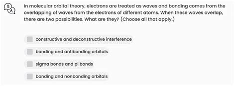 Solved In Molecular Orbital Theory Electrons Are Treated As