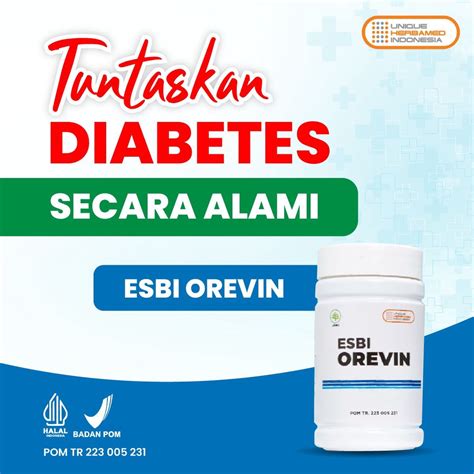 Jual Esbi Orevin Penurun Kadar Gula Darah Obat Diabetes Melitus Sakit