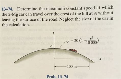 solved determine the maximum constant speed at which the