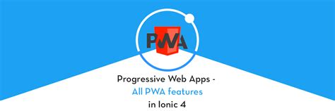 Pwa Features In Ionic 4
