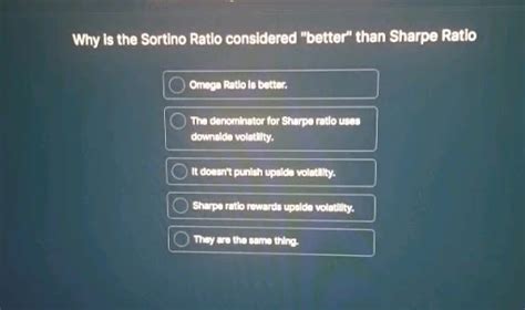 Why Is The Sortino Ratio Considered Better Than Sharpe Ratioomeap Rett