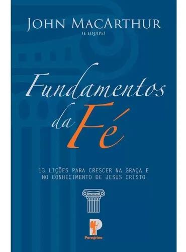 Fundamentos Da Fé John Macarthur Mercadolivre