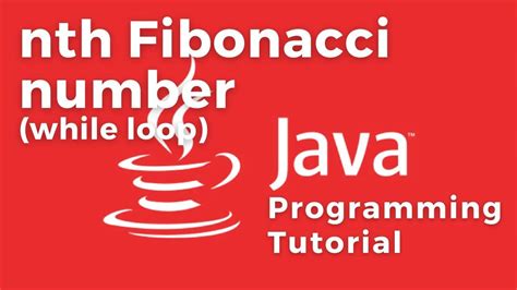 Find Nth Fibonacci Number Algorithm In Java With A Practical Example