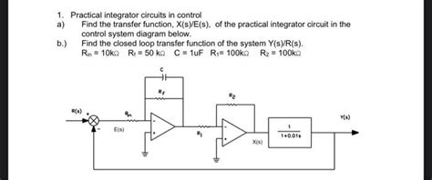 Solved 1 Practical Integrator Circuits In Control A Find Chegg Com