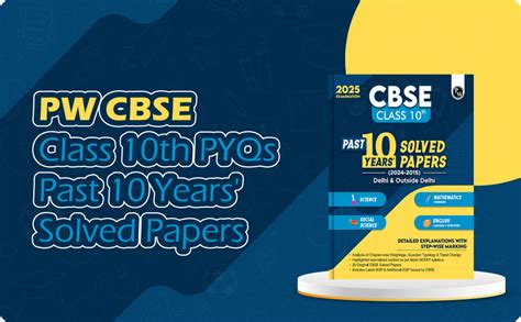 Old Edition Pw Cbse Class 10th Pyqs Past 10 Years Solved Papers 2024 2025 Delhi